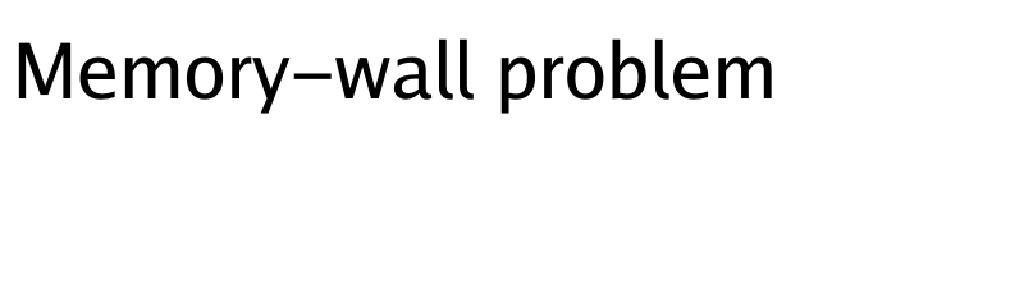 Memory-wall problem · Developer 2.0